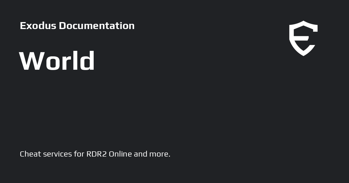 Exodus • Documentation • World